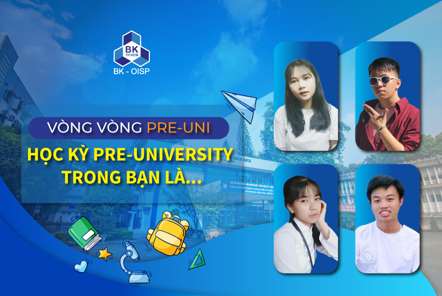 Vòng vòng Pre-Uni: Học kỳ Pre-University trong bạn là… | Trường Đại học ...